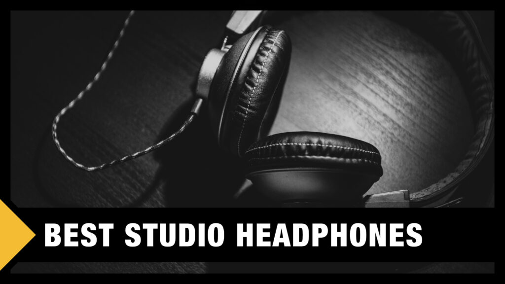 7 Best Studio Headphones in the World – Professional Composers